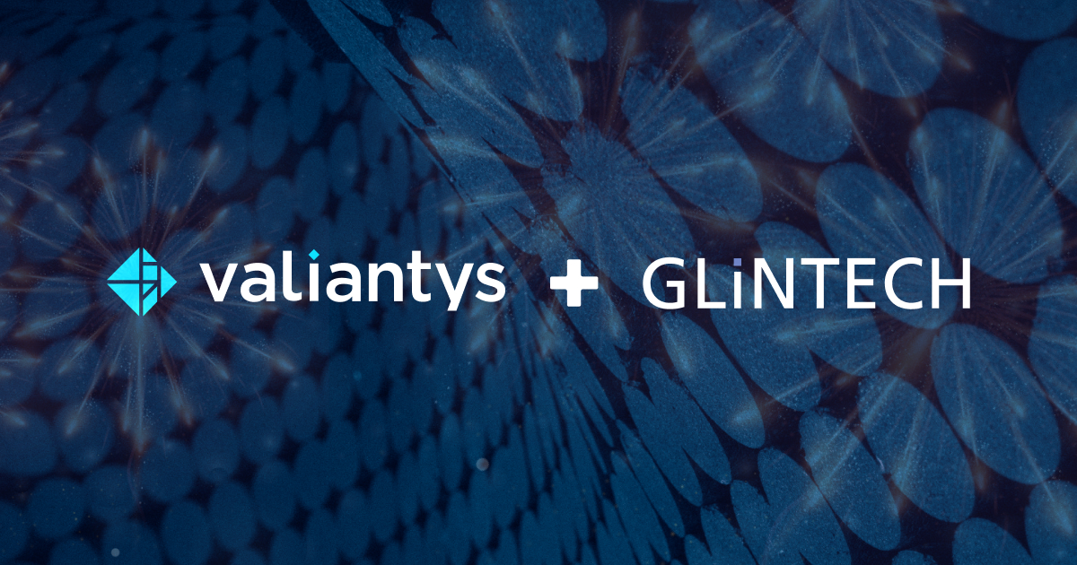 Valiantys kết nạp GLiNTECH - Mở rộng thị trường Châu Á Thái Bình Dương